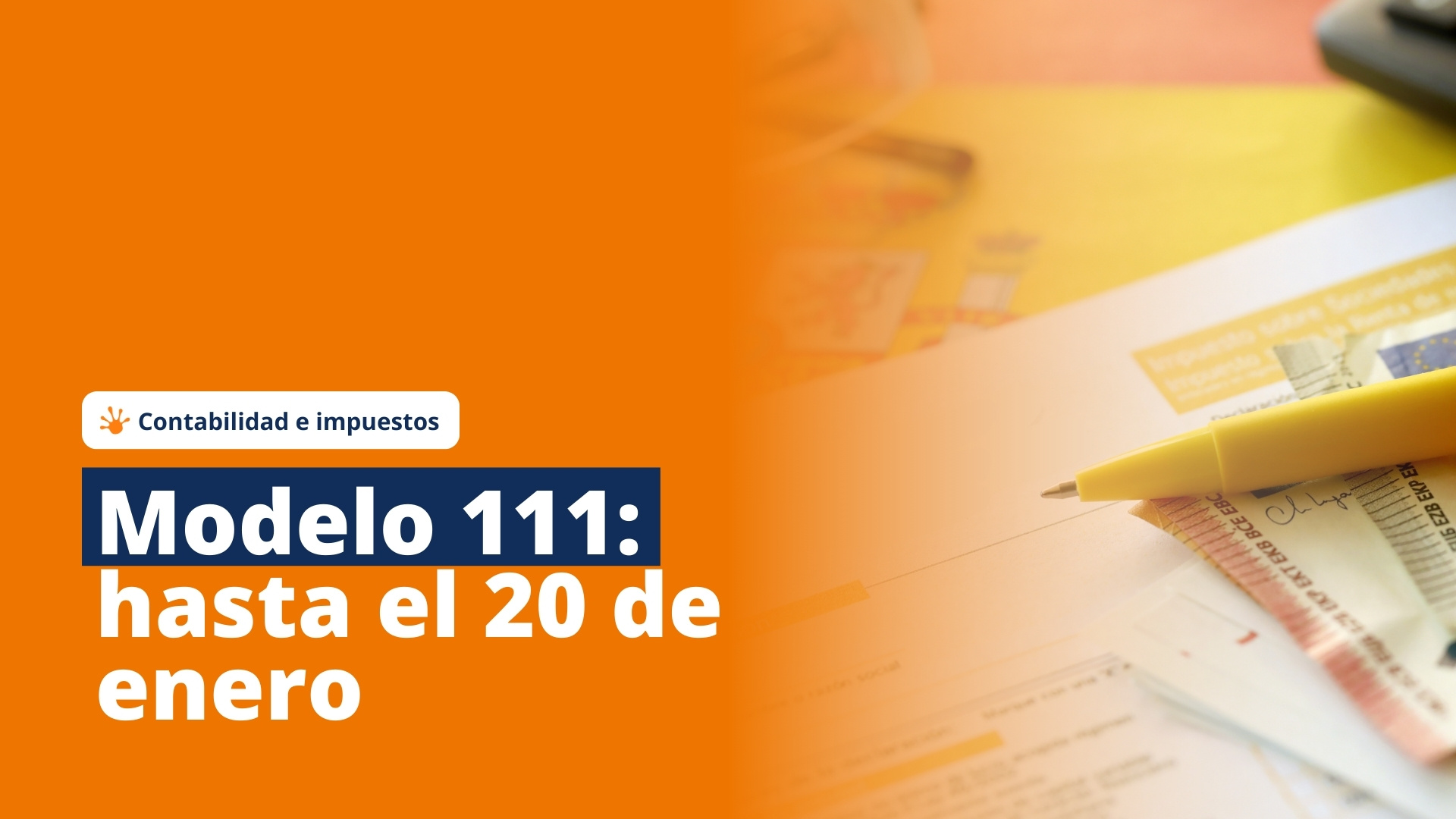 Modelo 111: Todo lo que necesitas saber para presentarlo a tiempo